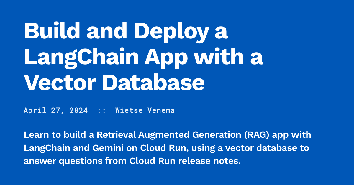 Build and Deploy a LangChain App with a Vector Database